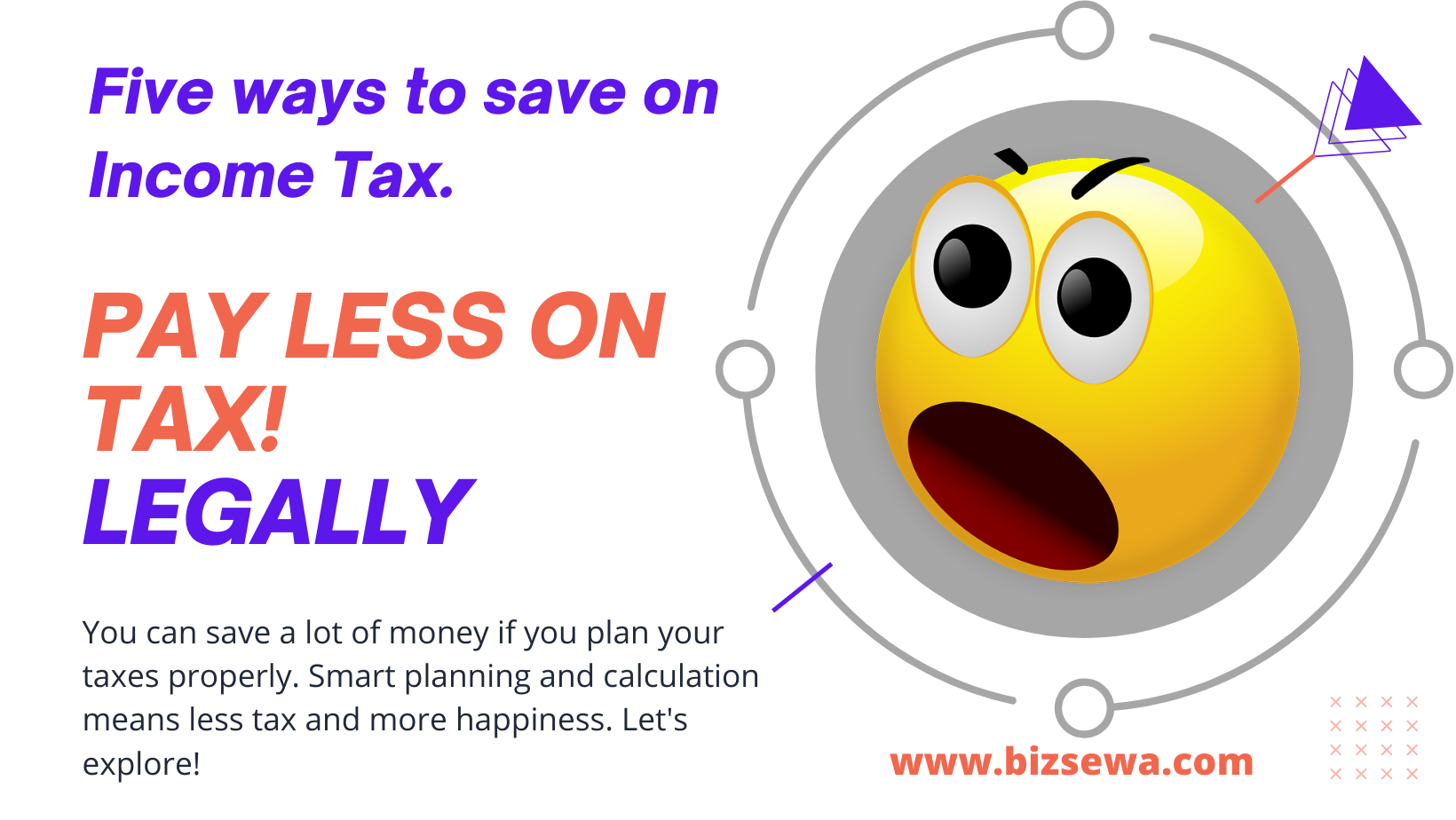 Five legal ways to reduce your tax burden and pay little in tax. - BizSewa